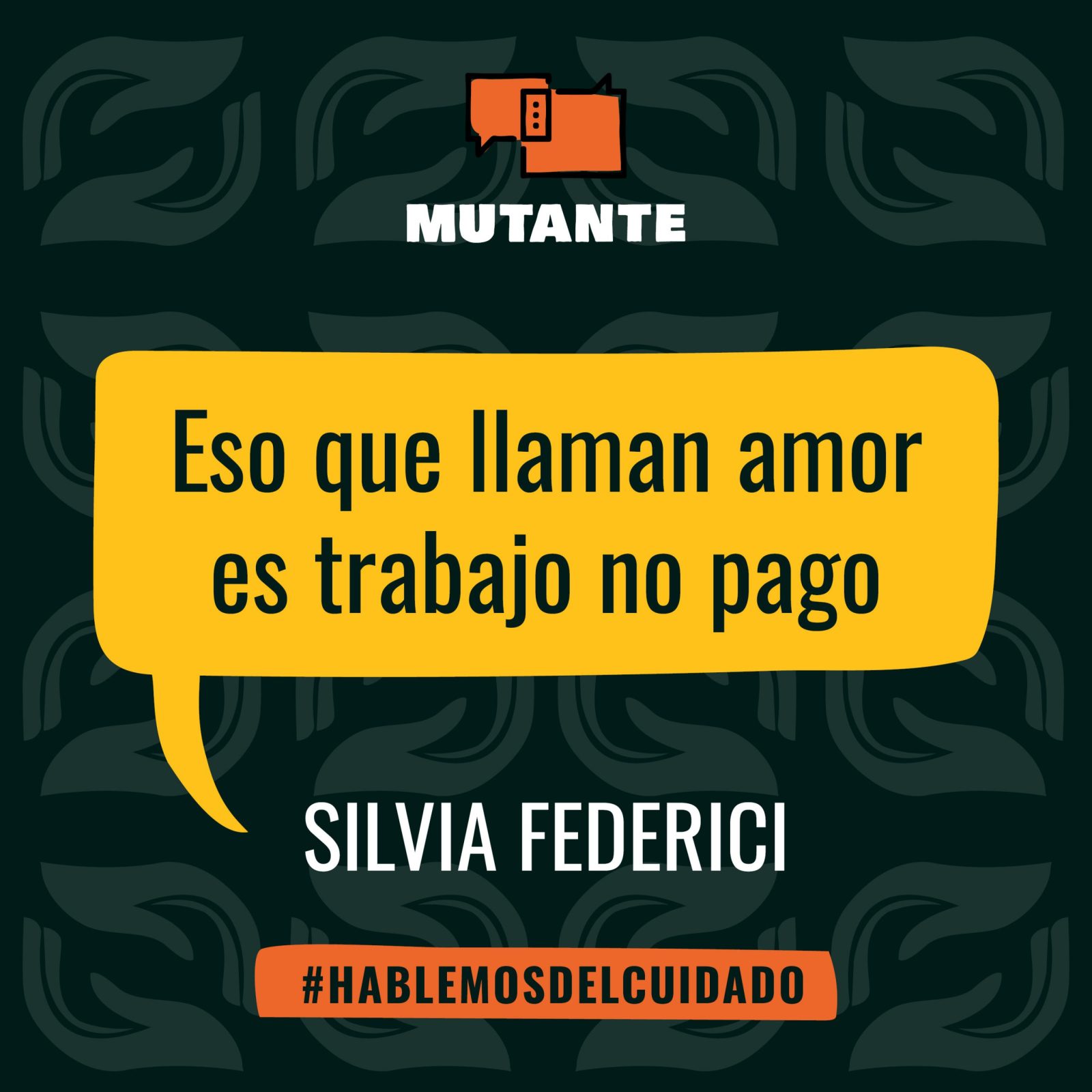 MUTANTE - Eso que llaman amor es trabajo no pago