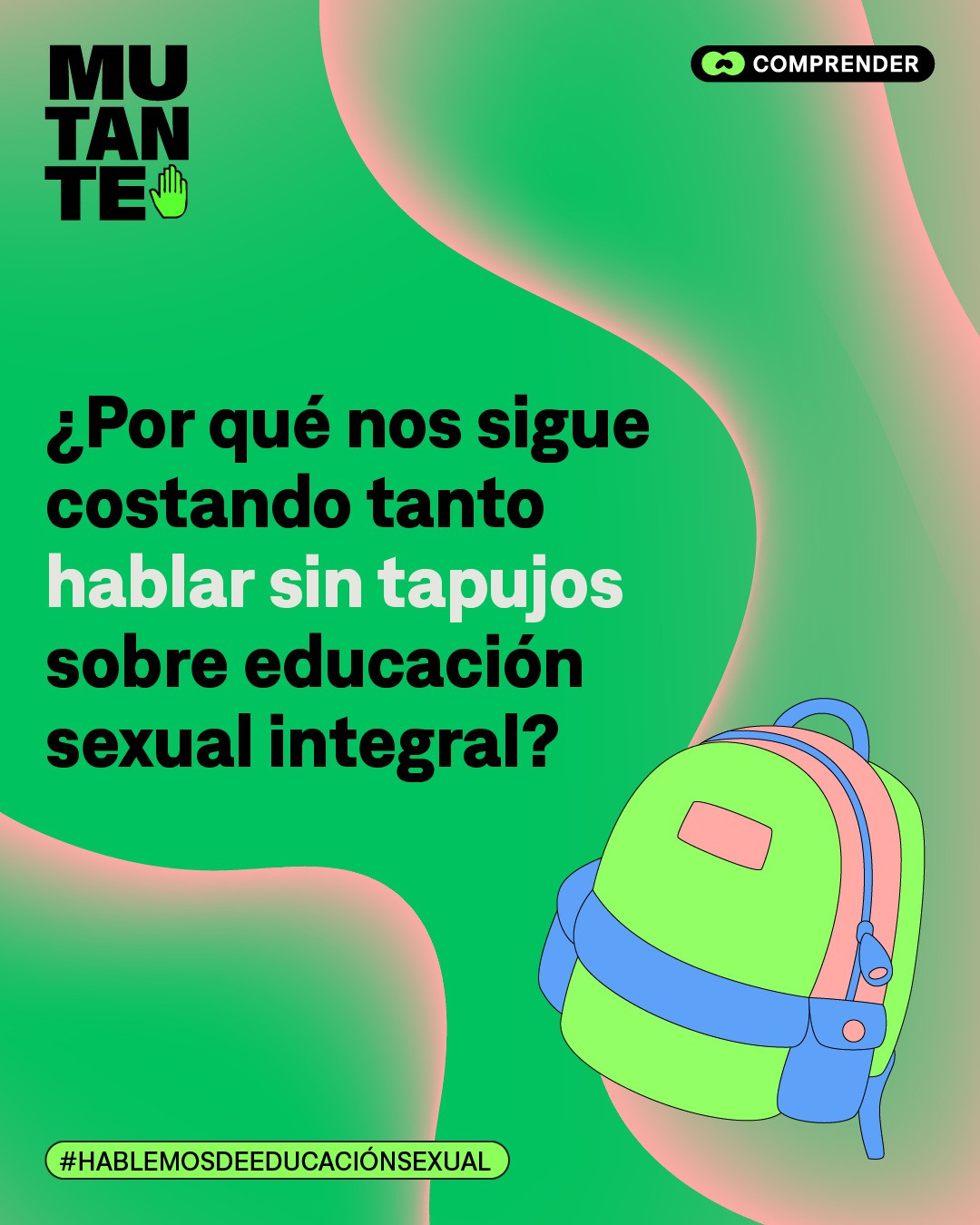 Mutante ¡de Regreso A Clases ¿y La Educación Sexual